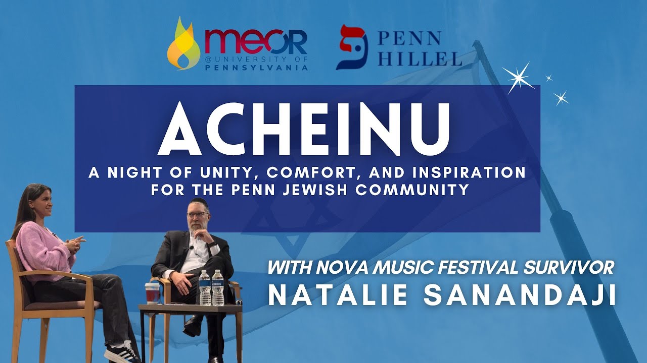 ACHEINU: A Night of Unity, Comfort, & Inspiration for the Penn Jewish ...