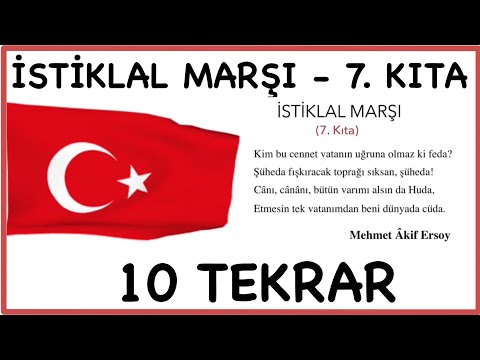 İSTİKLAL MARŞI 7. KITA EZBERLEME - 10 TEKRAR