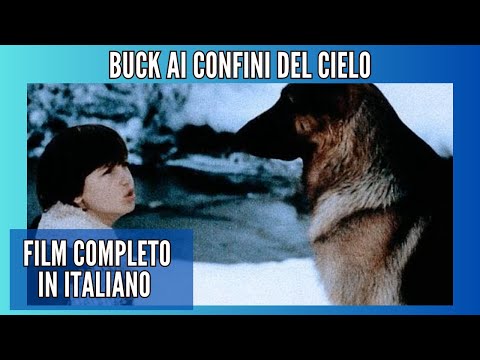 Buck ai Confini del Cielo | Film Completo in Italiano