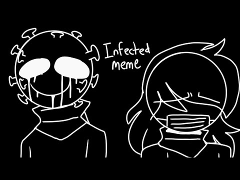 Infected meme (original? Animation)(ft.Covid-19 and Ender) - YouTube