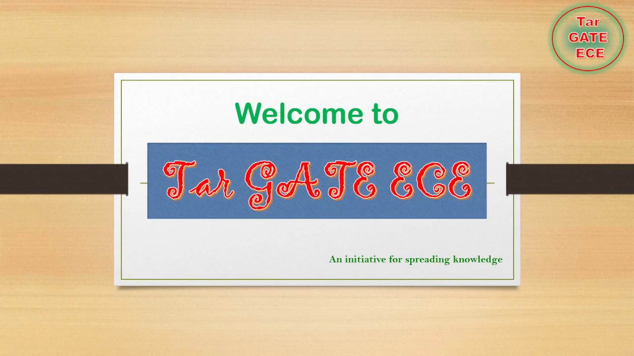 "Tar GATE ECE" provide video lecture for GATE preparation for ECE ...