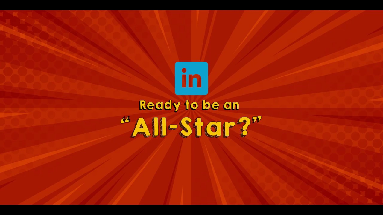 18 Steps to an All-Star LinkedIn Profile - YouTube