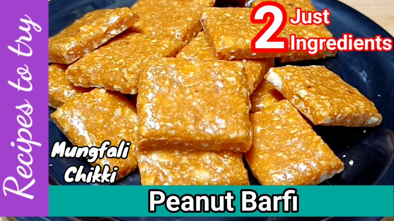 Peanut barfi recipe | Mungfali chikki recipe | How to make groundnut ...