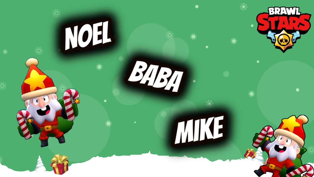 NOEL BABA MİKE İLE EFSANE MAÇLAR ! Brawl Stars - YouTube