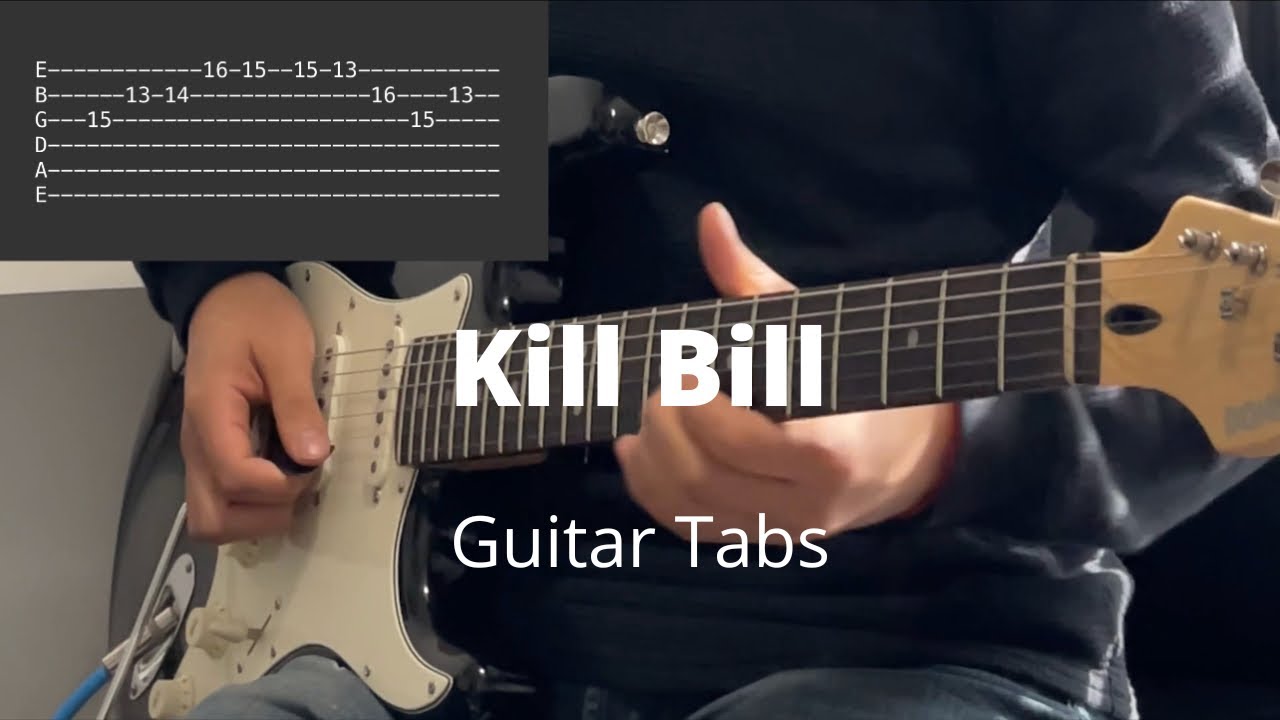 Kill Bill by SZA | Guitar Tabs - YouTube