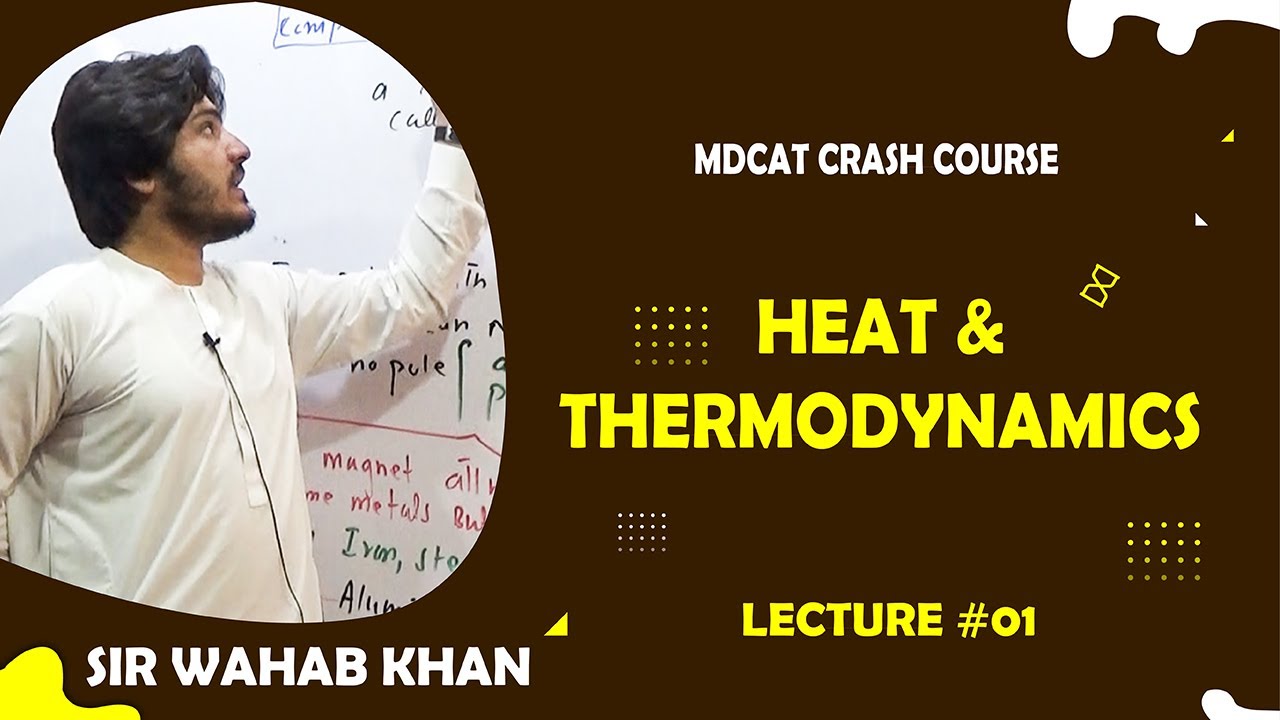 Heat and Thermodynamics - Lecture 1 | 1st Year Physics | MDCAT Crash ...