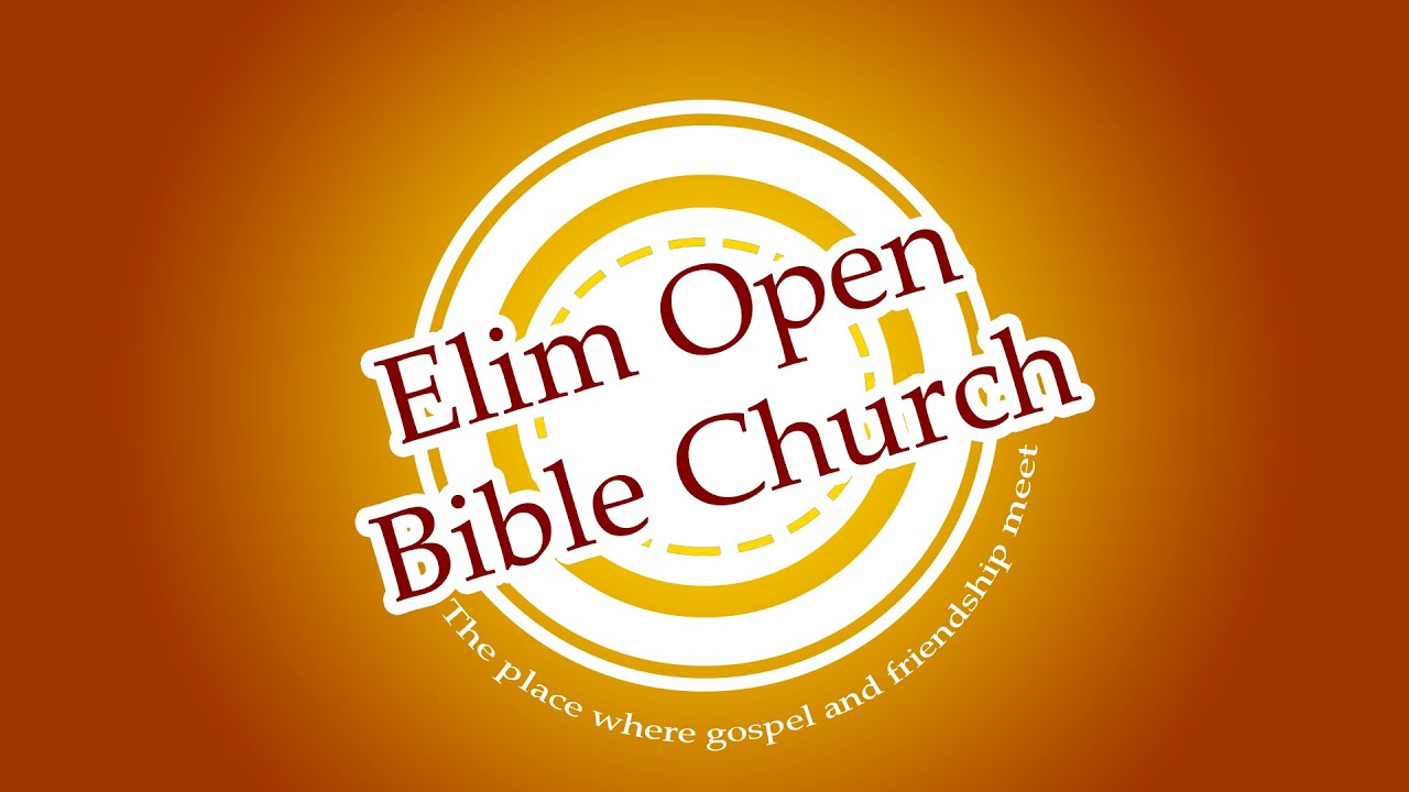 Believer's Empowerment Service- February 27, 2023 - | Elim Open Bible ...