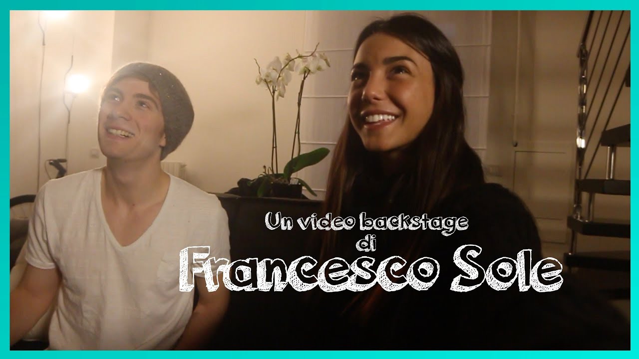Francesco Sole's video BACKSTAGE (si selfie chi può) - YouTube