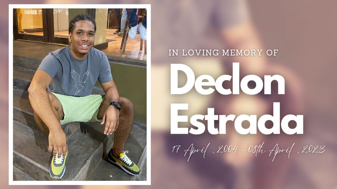In loving memory of Declon Estrada - YouTube