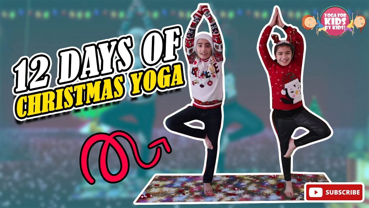 Christmas Yoga | 12 Days of Christmas Yoga | 12 Days of Christmas - YouTube