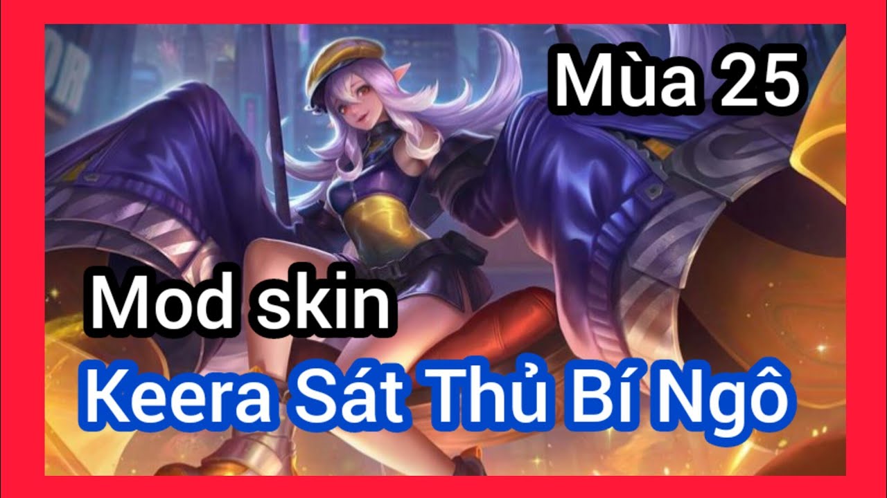 Mod Skin Keera Sát Thủ Bí Ngô Mùa 25 - Sau Cập Nhật S1- 2023 Full Hiệu ...