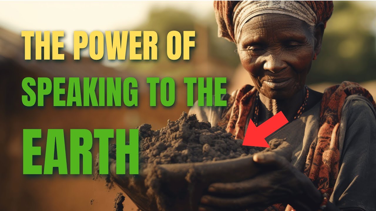 Unlocking the Ancient Power of SPEAKING to the Earth - YouTube