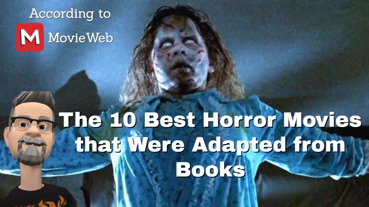 The 10 Best Horror Movies that Were Adapted from Books - YouTube