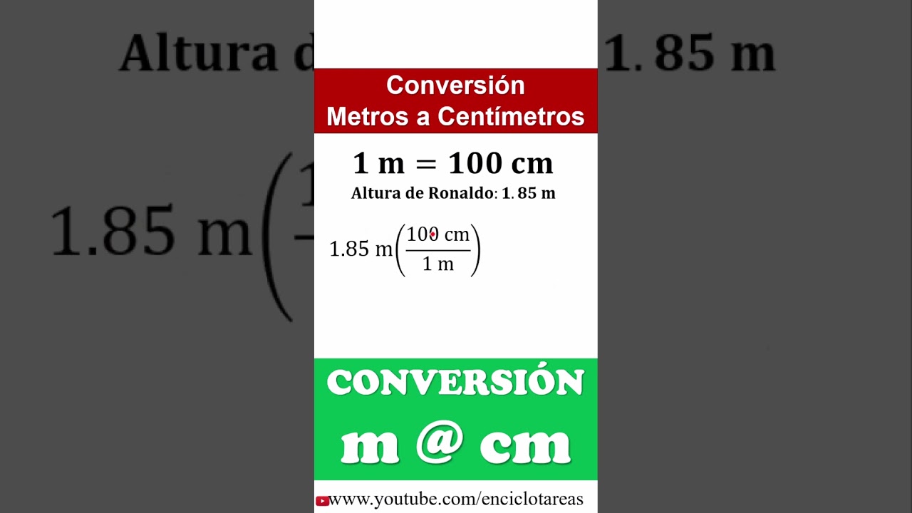Metros a centímetros (m a cm) – parte 3 #altura #ronaldo #conversión - YouTube