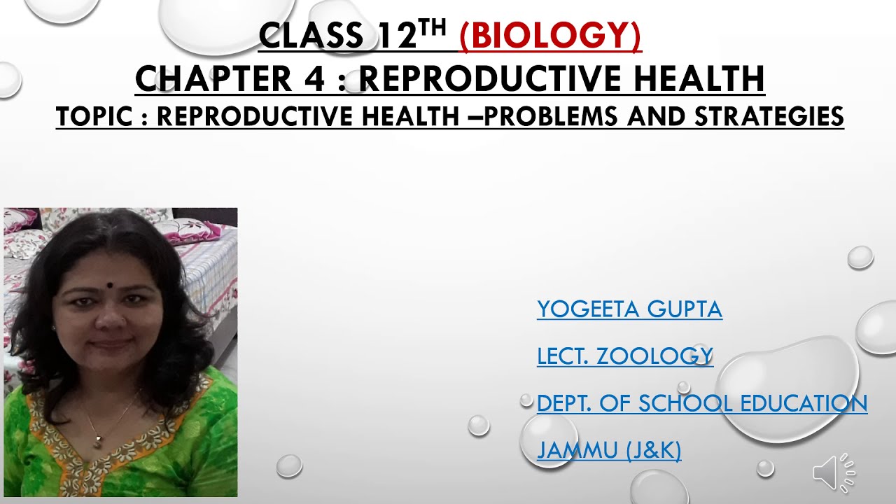 Class12Biology|Chapter 4|Reproductive Health-Problems And Strategies|# ...