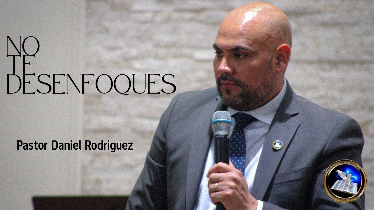 No Te Desenfoques | Pastor Daniel Rodriguez - YouTube