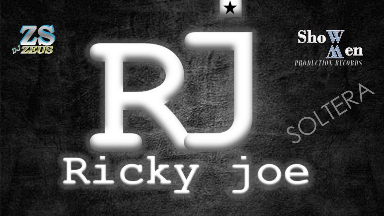 Audio Oficial- SOLTERA - Ricky Joe - PROMOCIONAL- Dj Zeus- Show Men ...