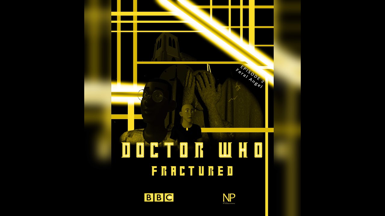 Doctor Who Fractured - Episode 2 - Feral Angel - YouTube