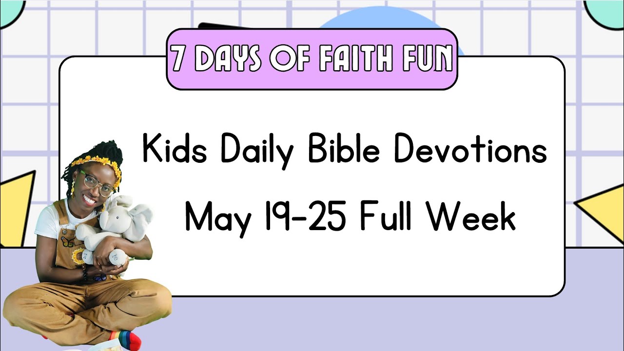 📖 7 DAYS OF FAITH FUN | Kids Daily Bible Devotions | Full Week - YouTube