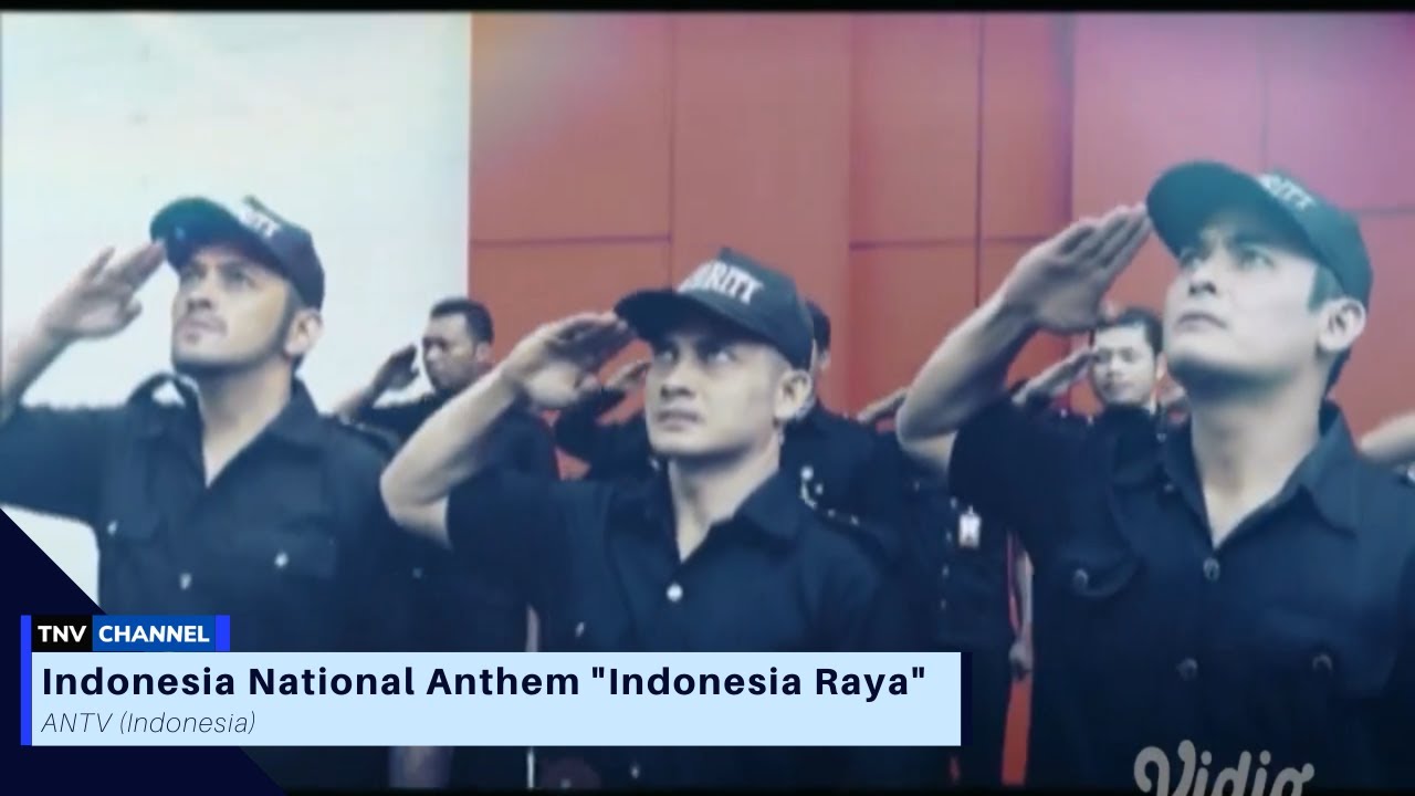 ANTV (Indonesia) - Indonesia National Anthem "Indonesia Raya" (from ...
