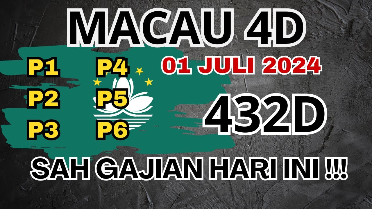 PREDIKSI MACAU HARI INI 1 JULI 2024 | BOCORAN TOTO MACAU HARI INI ...