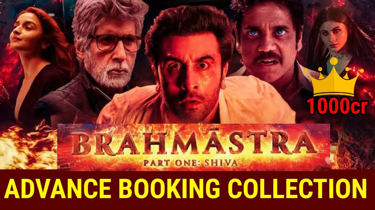 Brahmastra Advance Booking Collection | Brahmastra Box Office ...