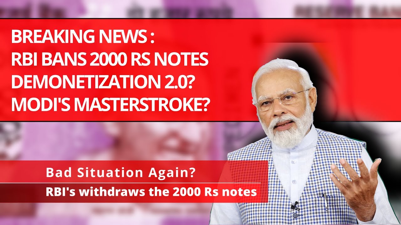Breaking News : RBI Withdraws 2,000 Rs Notes | Demonetization 2.0 ...