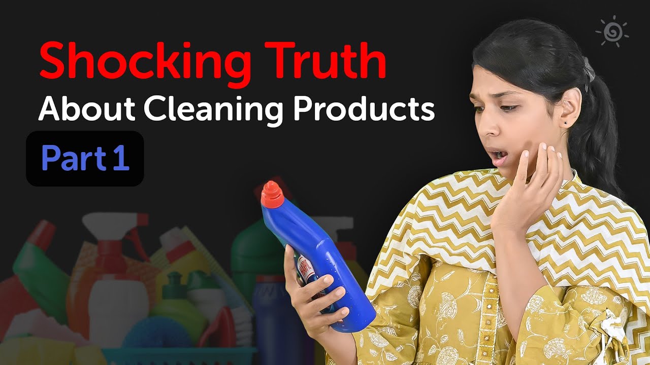 Chemical-Free Home Part-1/3 | Harmful Effects of Cleaners | Toxic ...