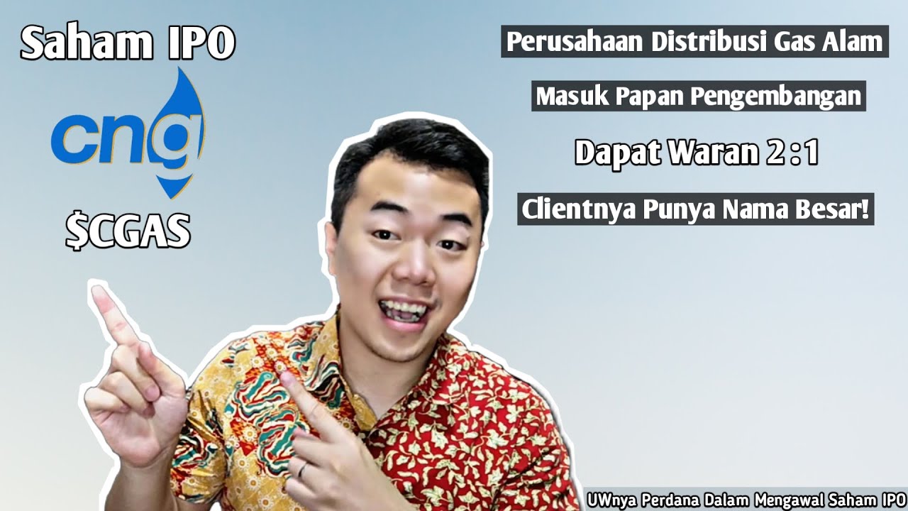 IPO CGAS CITRA NUSANTARA GEMILANG | Perusahaan Distribusi Gas Alam ...