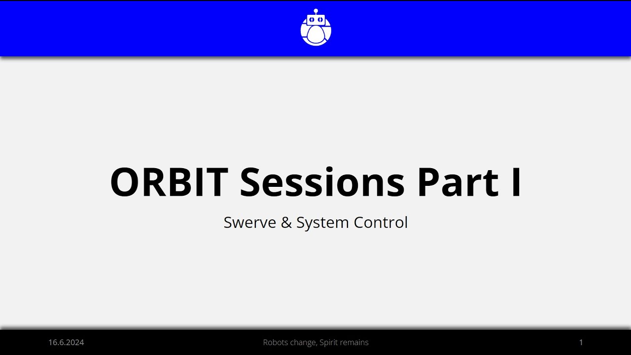Orbit 1690 2024 Software Sessions Part I - Swerve & System Control ...