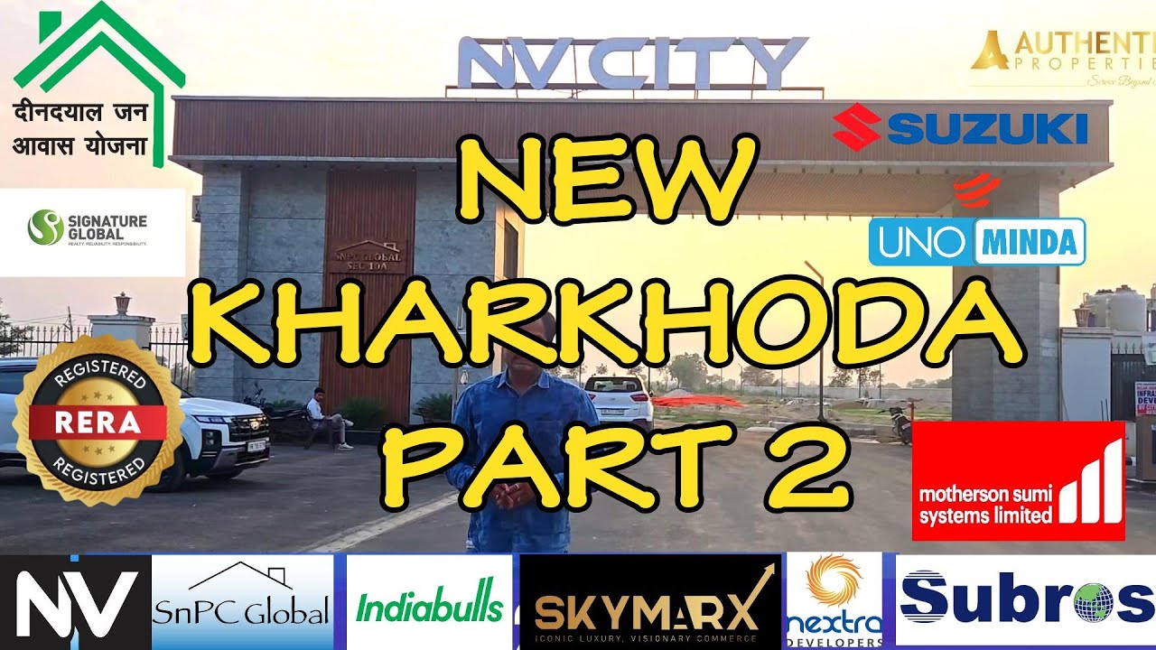 NEW KHARKHODA DEVELOPMENT PART 2 RESIDENTIAL BUILDER | NV CITY INDIABULLS | UNO MINDA | NEXTRA ...