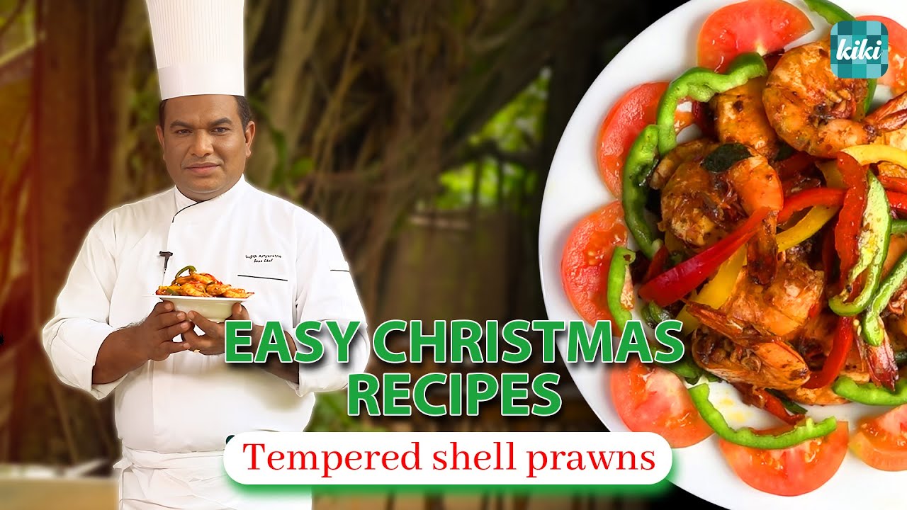 Tempered Shell Prawns - Easy Christmas Recipes | KiKi Entertainments # ...