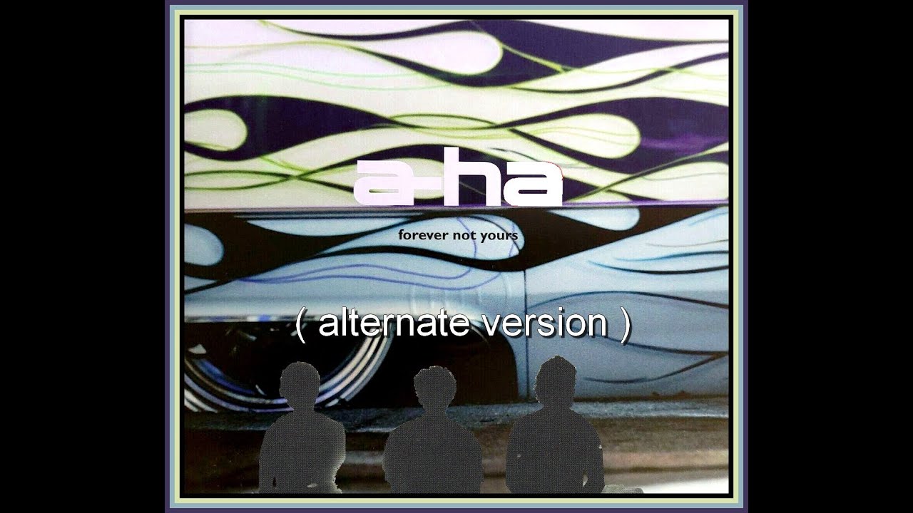 a-ha - Forever Not Yours (alternate version) - YouTube