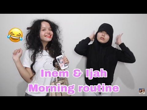 Inem dan Ijah Morning Routine