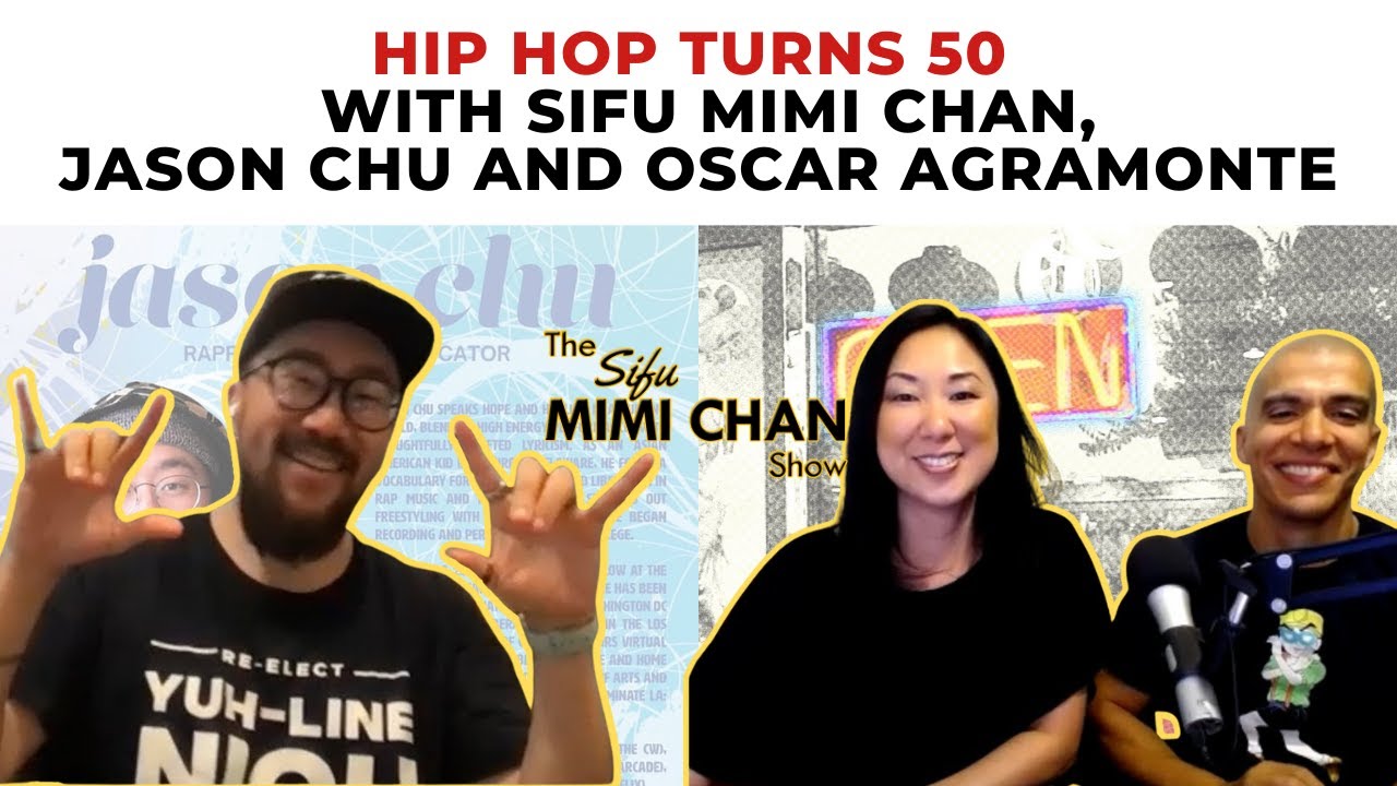 Hip Hop turns 50 with Sifu Mimi Chan, Jason Chu and Oscar Agramonte ...