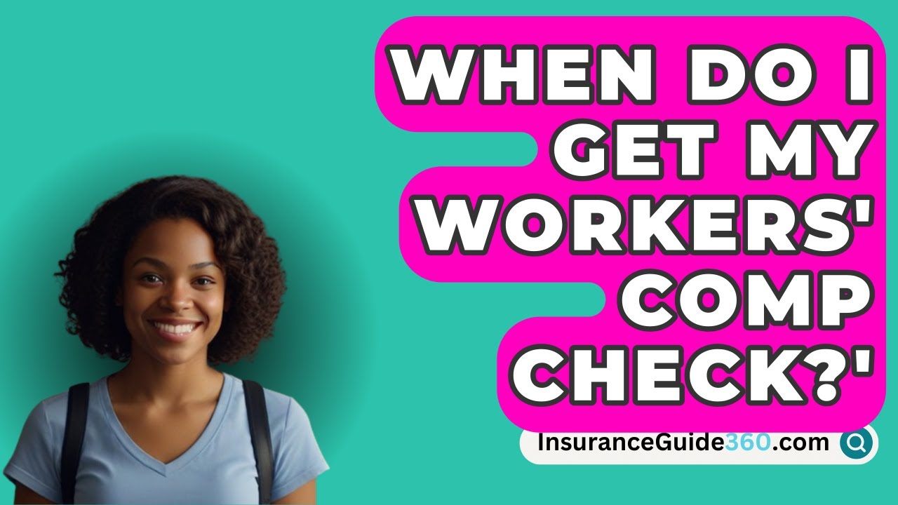 When Do I Get My Workers' Comp Check?' - InsuranceGuide360.com - YouTube