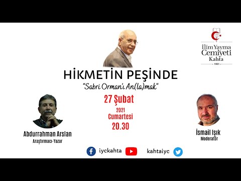 Hikmetin Peşinde- Abdurrahman Arslan- Sabri Ormanı Anlamak