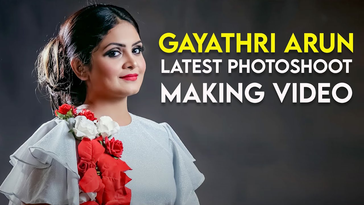 Gayathri Arun Latest Photoshoot Video | Behind the scenes of Parasparam ...