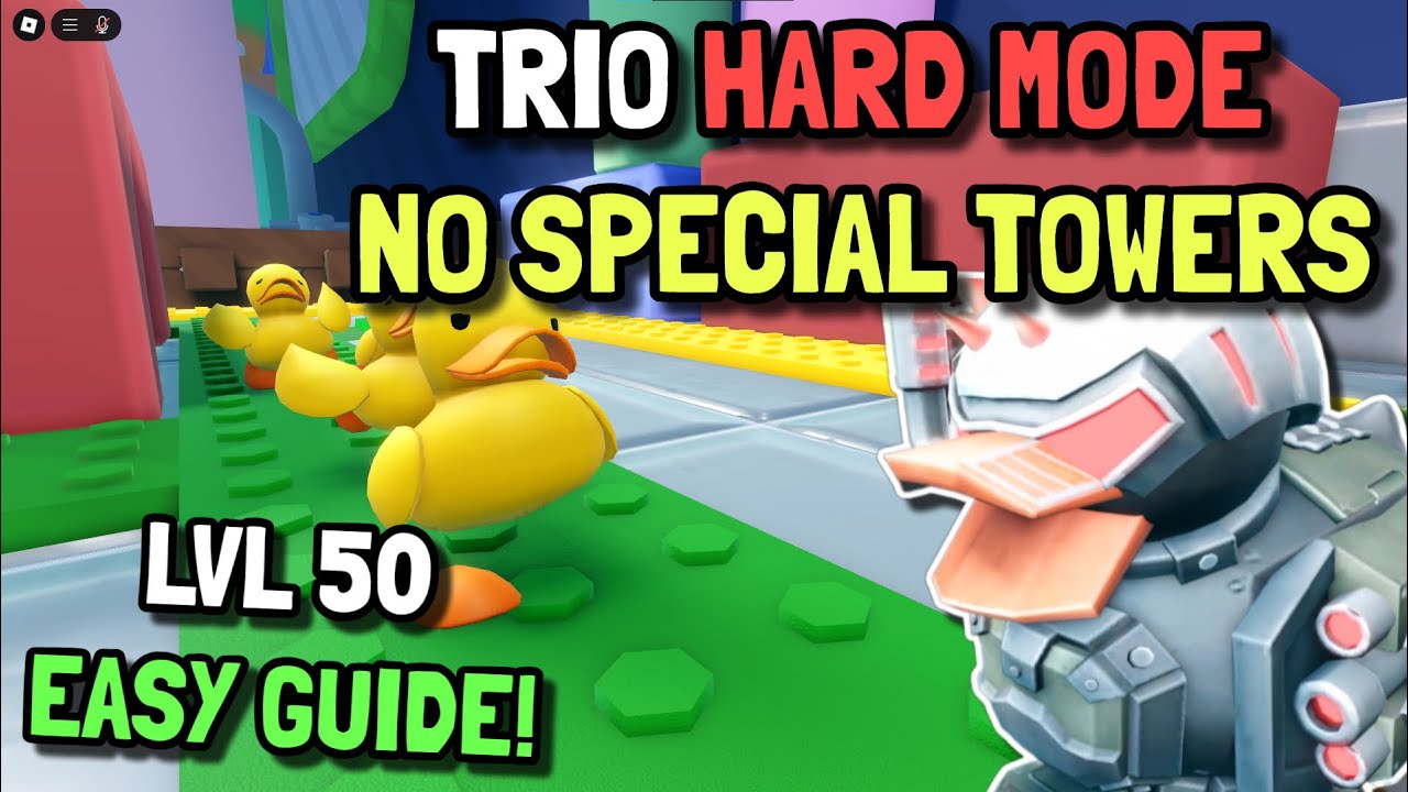 TRIO HARD MODE DUCK EVENT WITH NO SPECIAL TOWERS + GUIDE (LVL 50 ...