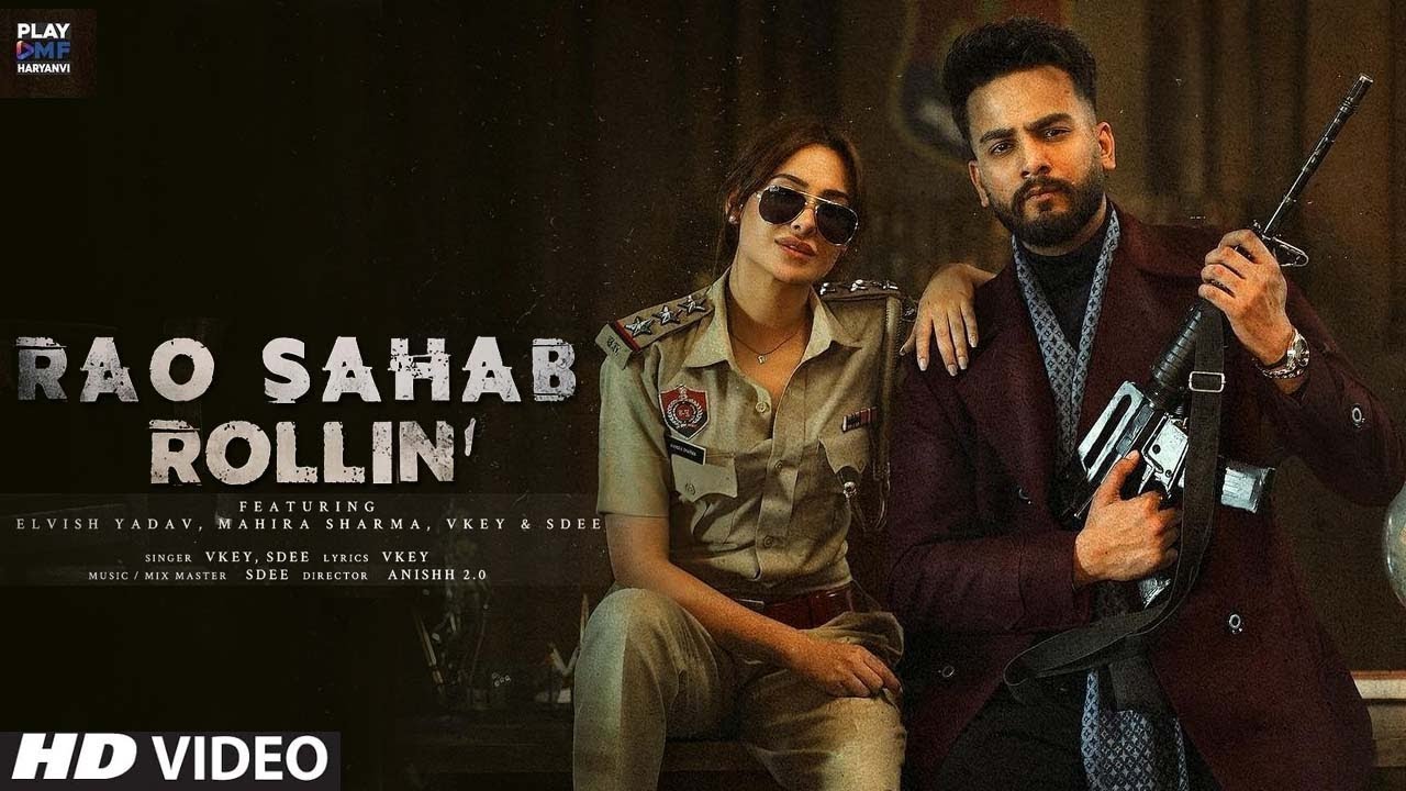 Rao Sahab Rollin Elvish Yadav Song| Mahira Sharma And Elvish Yadav New ...