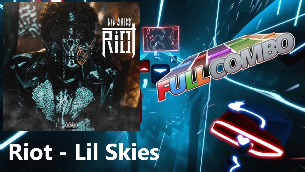 Beat Saber - Riot Lil Skies Full Combo (Expert) - YouTube
