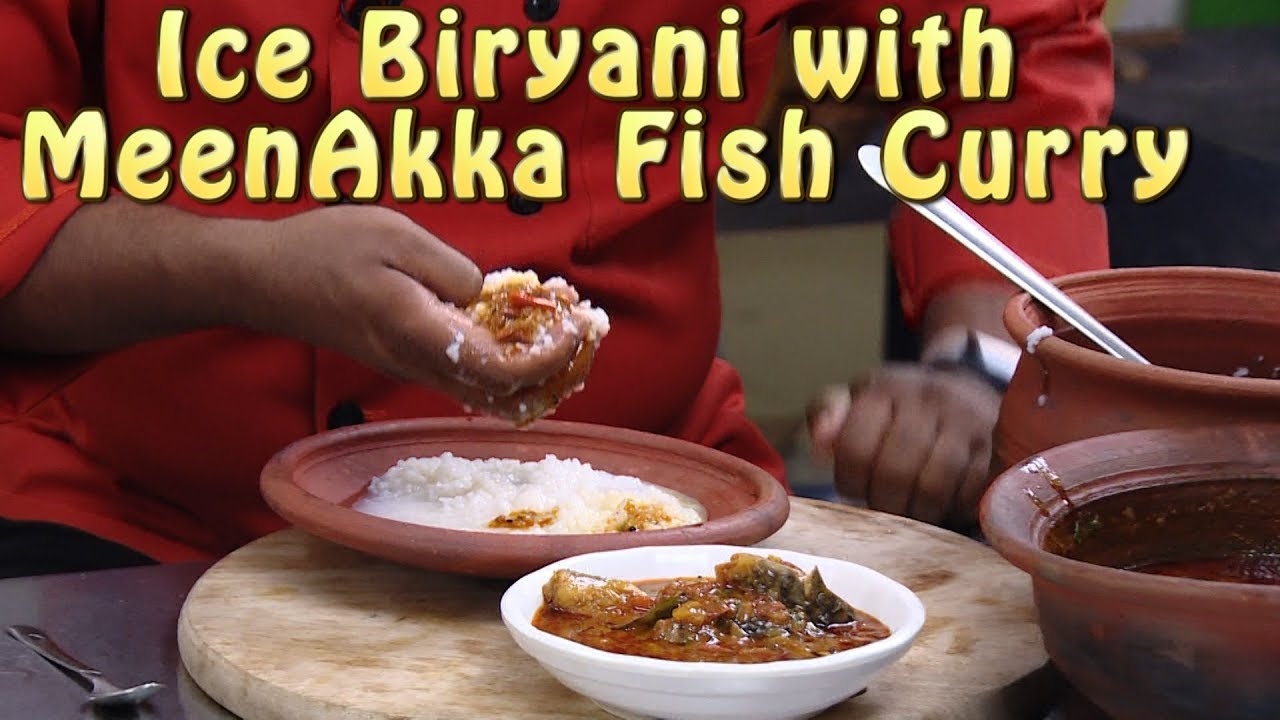 Ice Biryani with Meenakka Fish Curry - YouTube