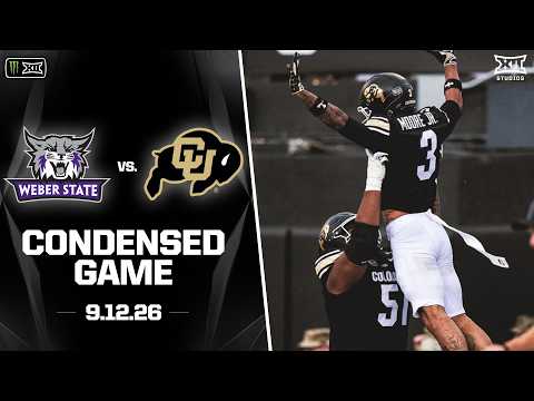 Weber State vs. Colorado Condensed Game | 2026 Monster Energy Big 12 Football