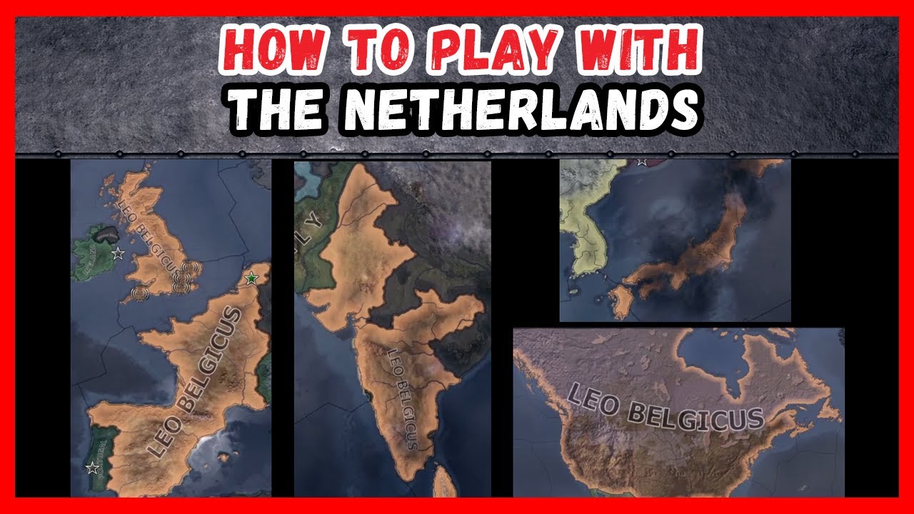 NETHERLANDS - HOW TO PLAY / GUIDE - HEARTS OF IRON IV - BY BLOOD ALONE ...