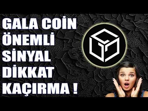 GALA COİN YÜKSELİŞ GELİYOR MU? GALA COİN KRİTİK HABER GELDİ! GALA COİN TEKNİK VE TEMEL ANALİZ!