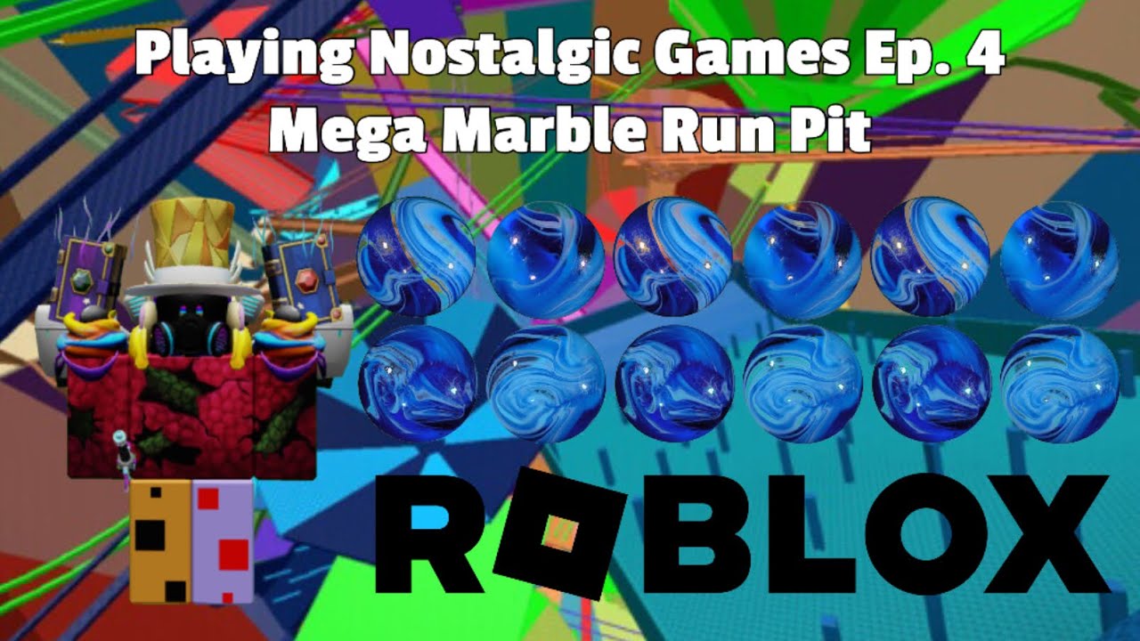 Playing Nostalgic Games Ep. 4 [Mega Marble Run Pit] - YouTube