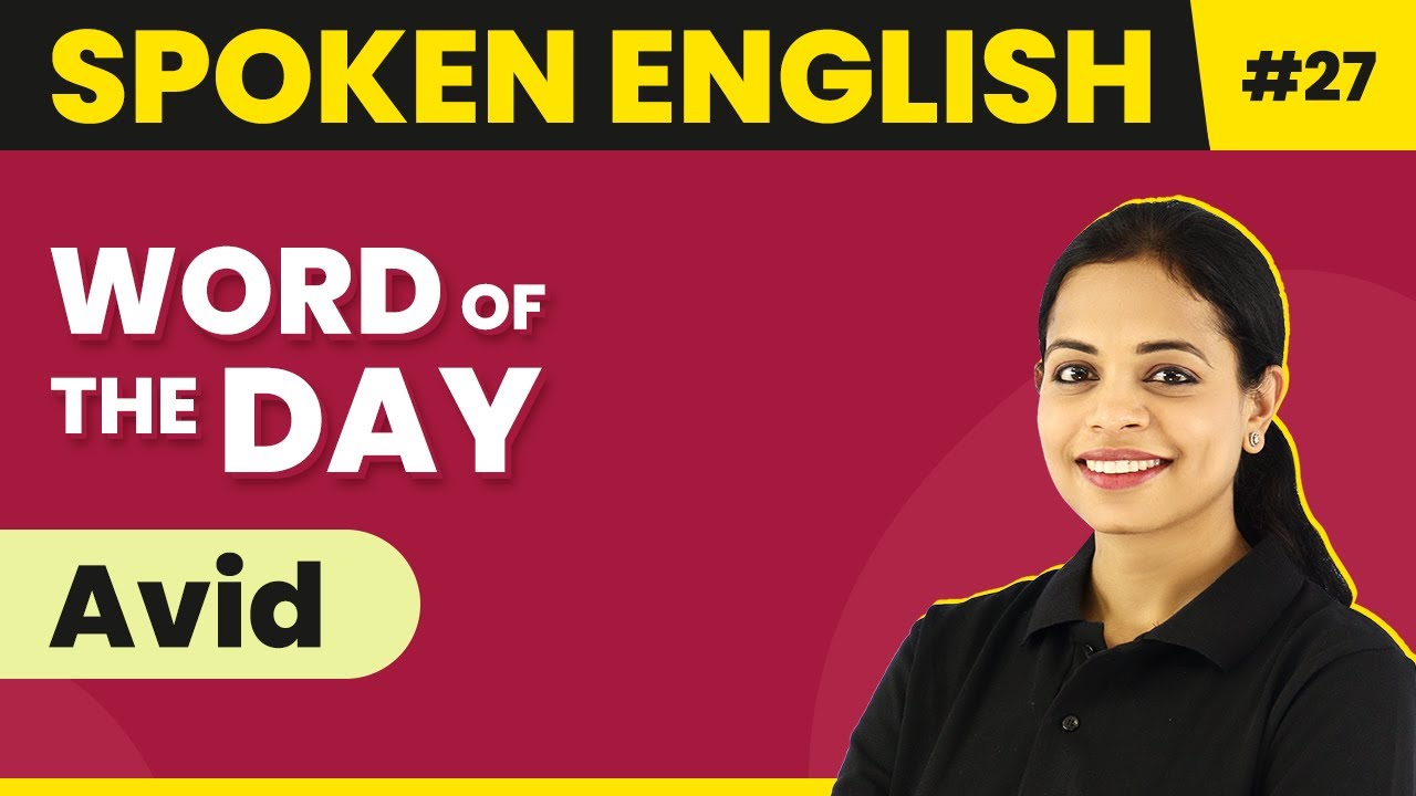 Word of the Day - Avid | Magnet Brains Spoken English Course | Meaning ...