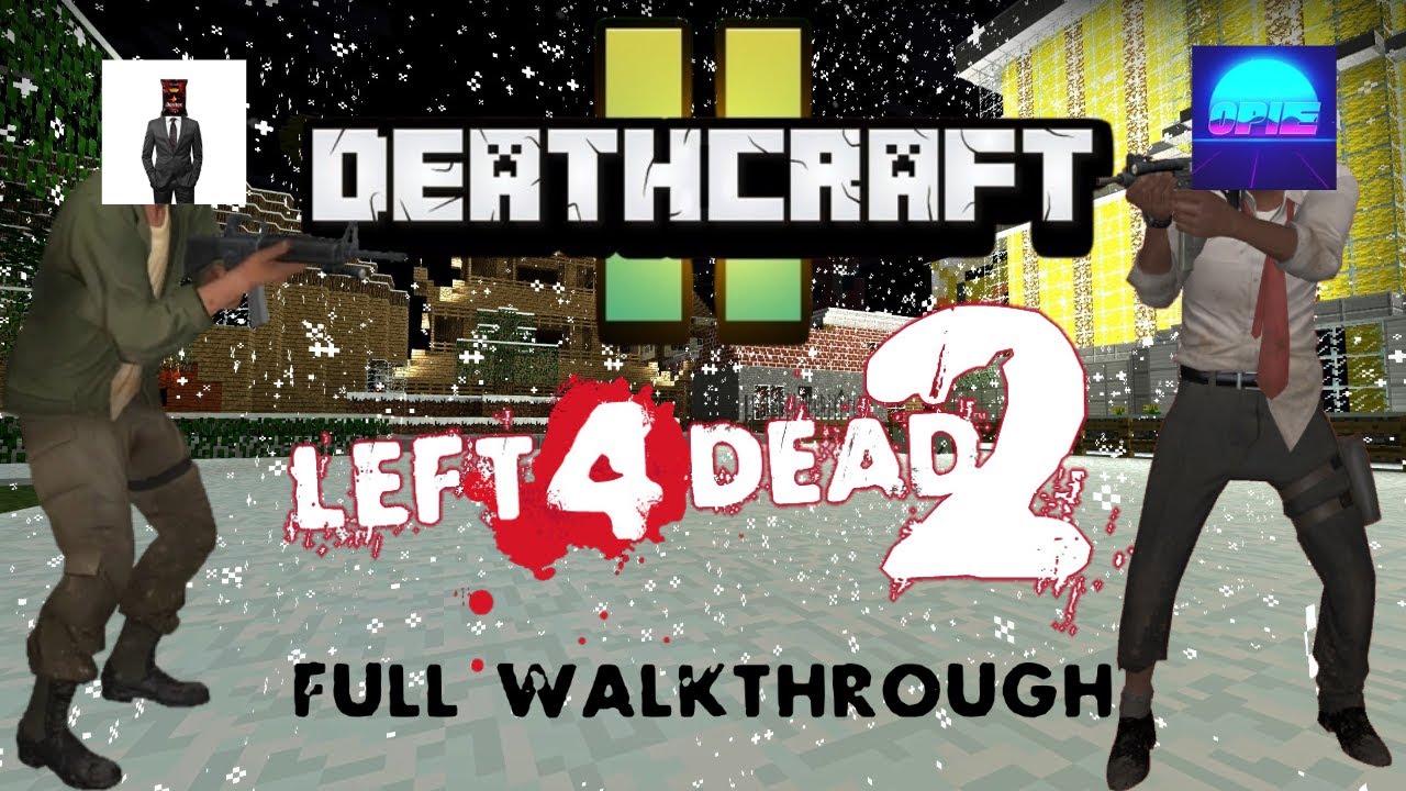 Minecraft But It's In Left 4 Dead!!! Death Craft 2 - YouTube