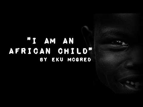 I am an African Child by Eku Mcgred Afro-Asian Literature// NEKYANG D ...