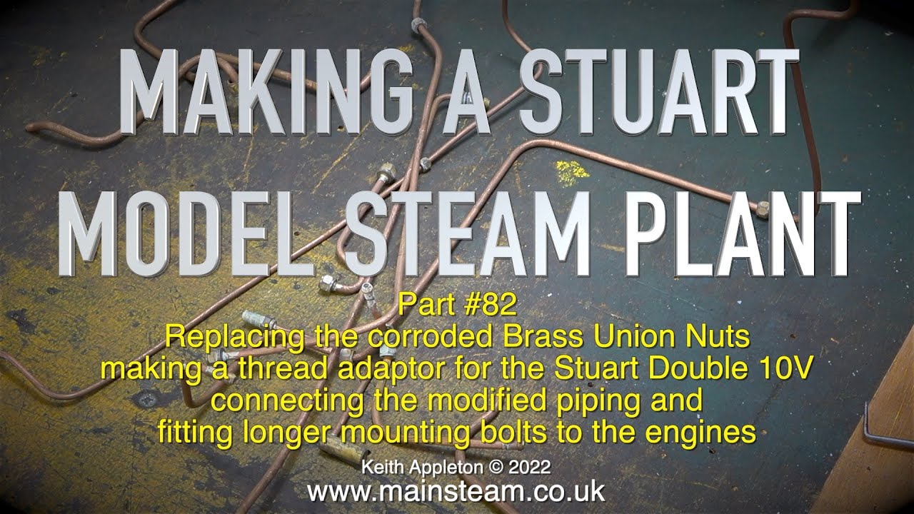 MAKING A STUART MODEL STEAM PLANT - PART #82 - YouTube